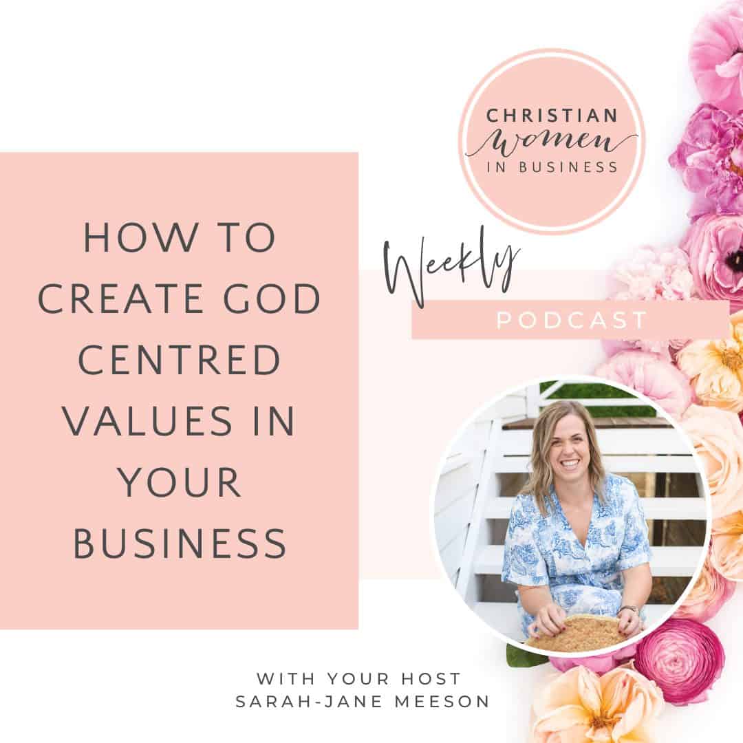 How To Create God Centred Values in Your Business - Christian Women in ...